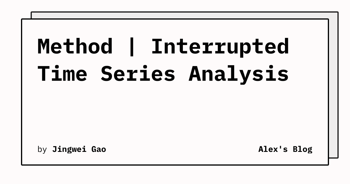 Method Interrupted Time Series Analysis