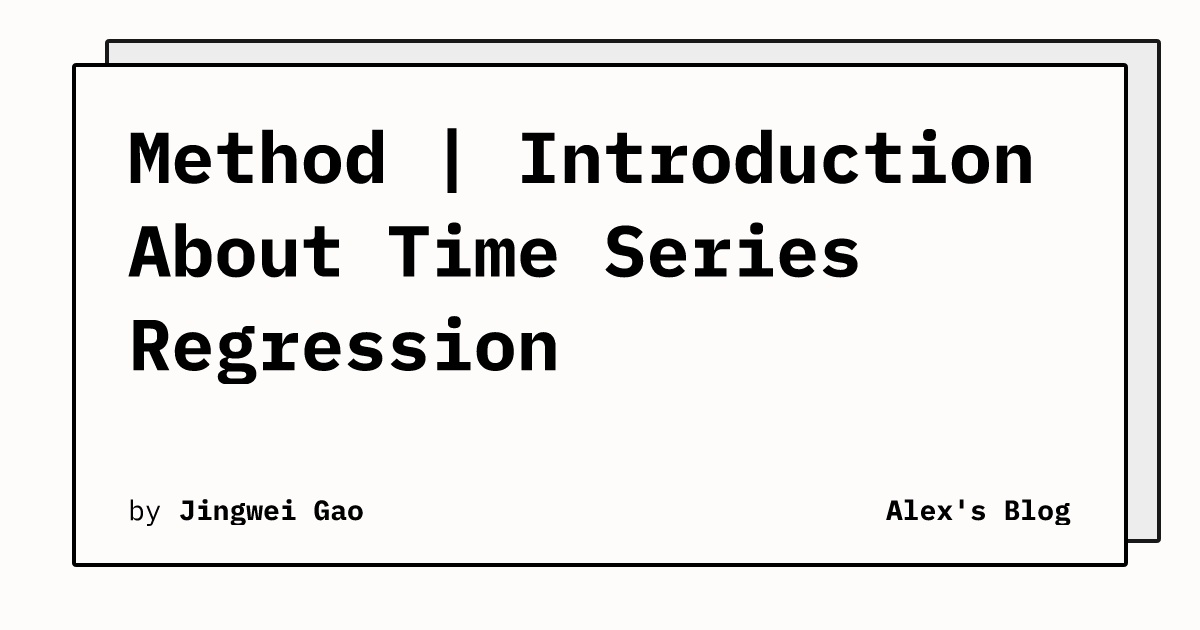 Method | Introduction About Time Series Regression